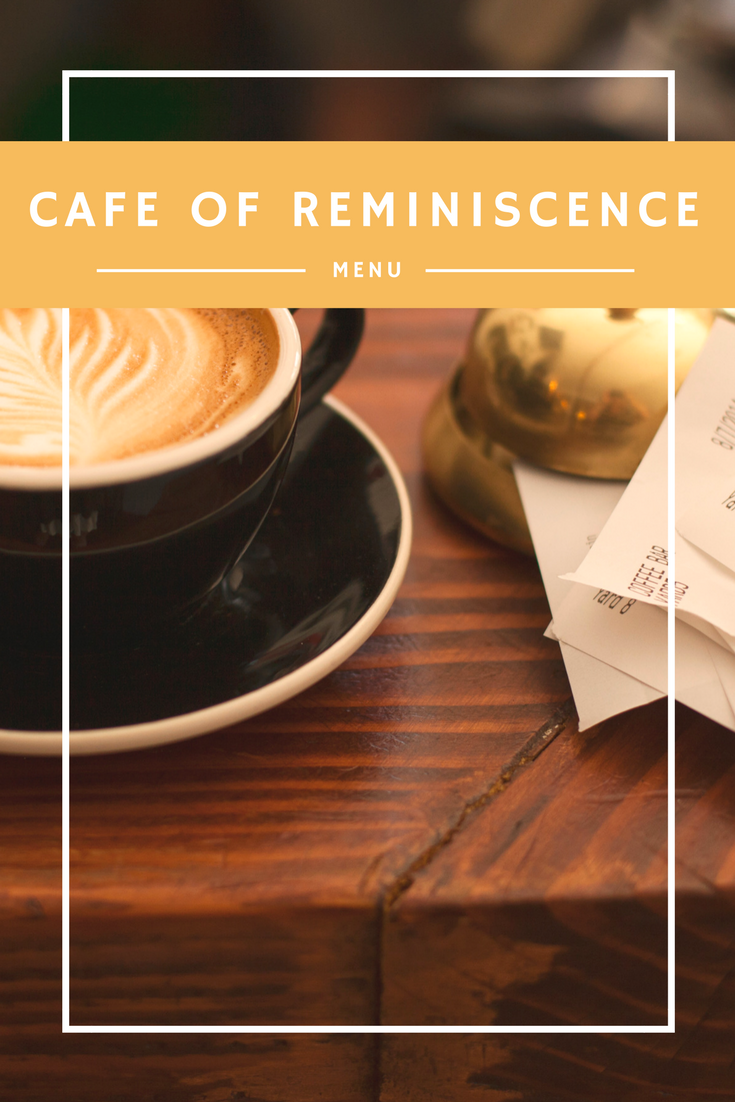 To Absent Friends | DIY Cafe of Reminiscence