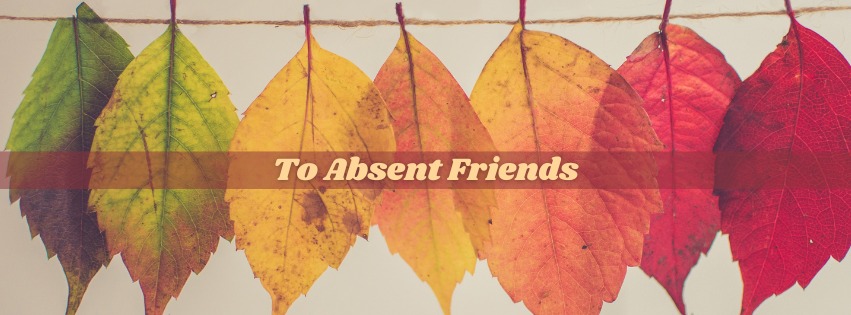 To Absent Friends | Festival 2025 | To Absent Friends Gathering